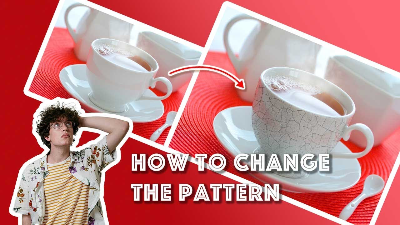 Quick and easy steps to change a pattern in the cup using photoshop # ...