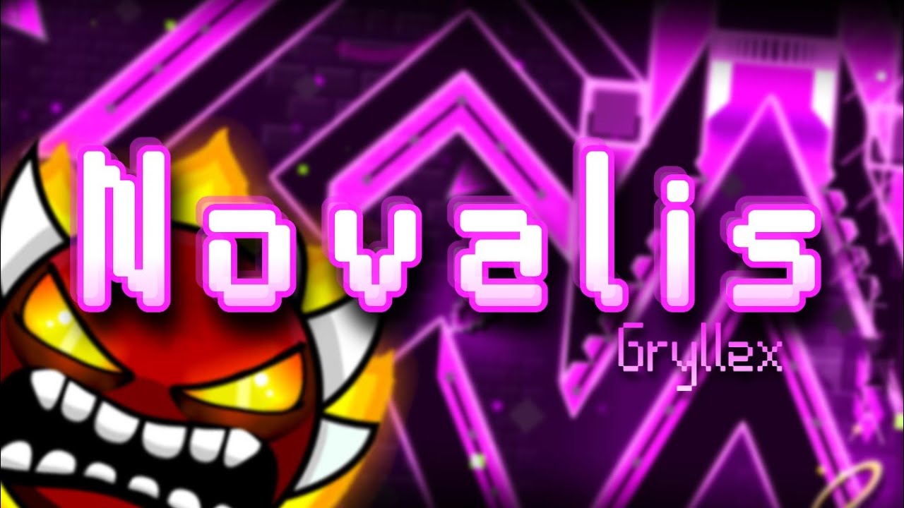 Novalis by Gryllex [EXTREME DEMON] || Geometry Dash 2.2 - YouTube
