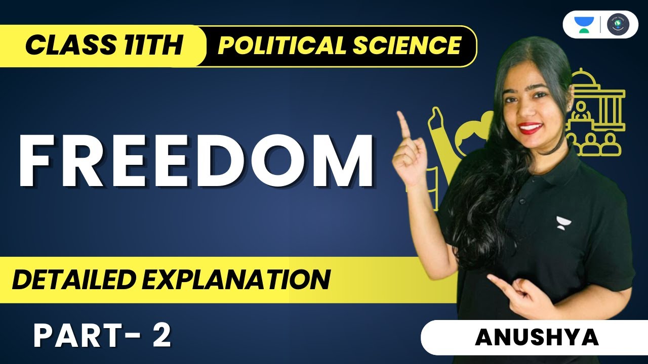 Freedom | Detailed Explanation | Part- 2 | Class 11 | Political Science ...