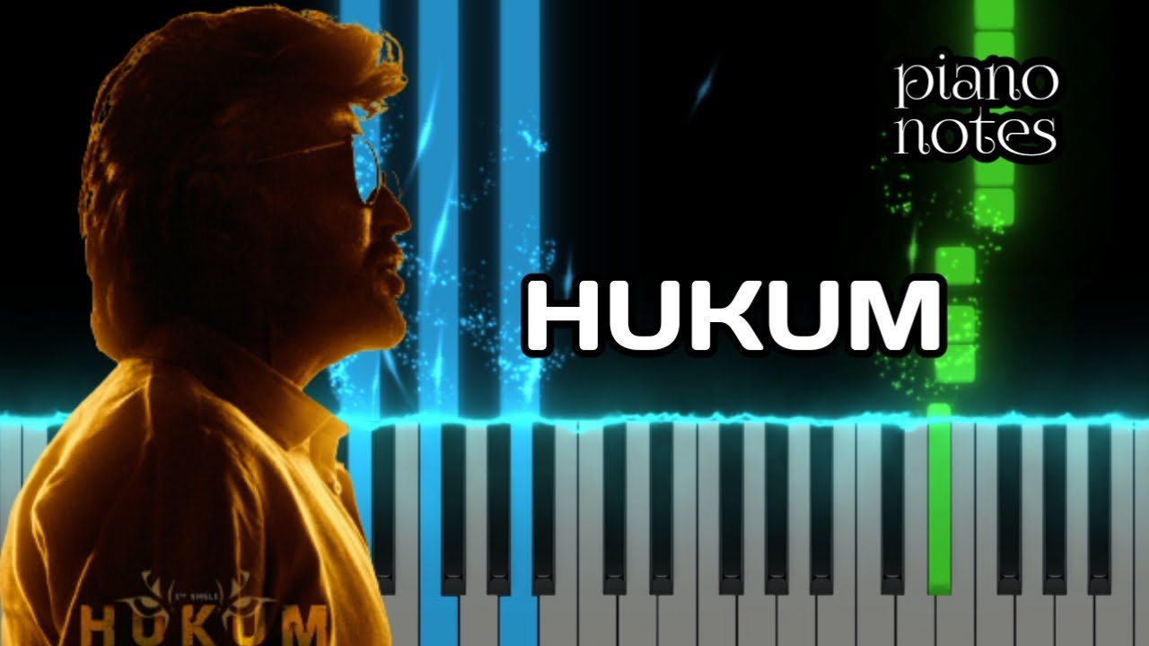 Jailer - Hukum - song piano notes - rajinikanth - anirudh - nelson ...
