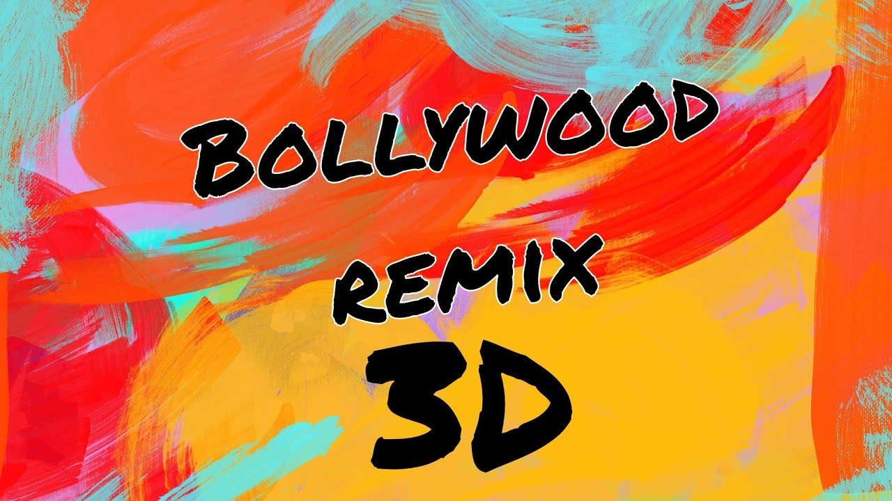 3D songs Bollywood remix by mr Creator 007 #3d #3dsong #bollywood - YouTube