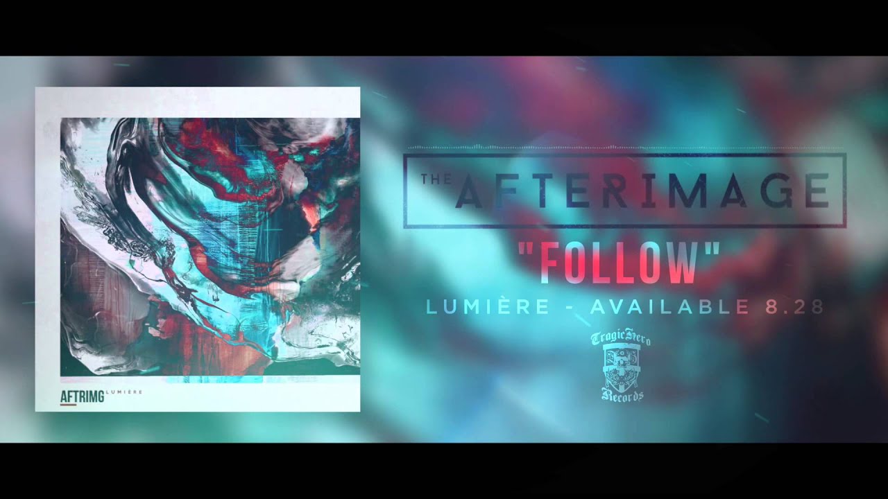 THE AFTERIMAGE - Follow (Official) - YouTube Music