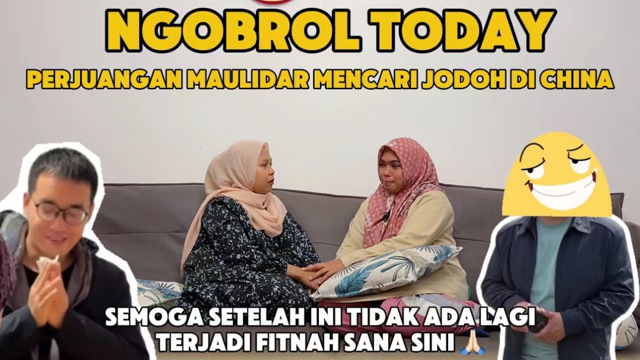 PERJALANAN MAULIDAR MENCARI JODOH KE CHINA, CUMA INGIN MEMINTA MAAF ...