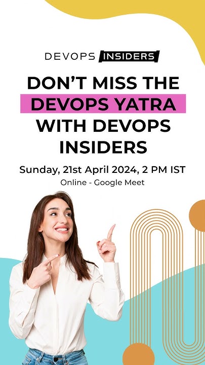 Join the DevOps Yatra with DevOps Insiders | April 21, 2024, 2 PM IST ...