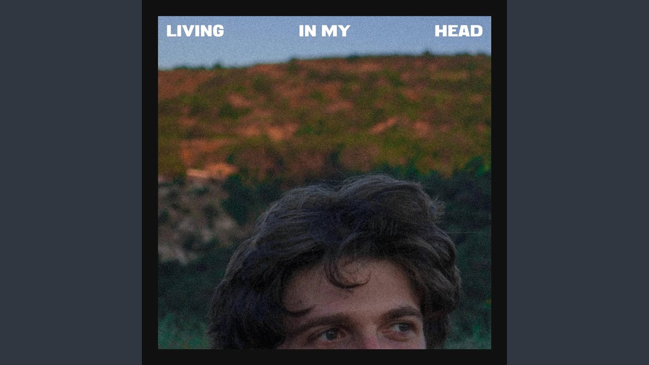 LIVING IN MY HEAD - YouTube