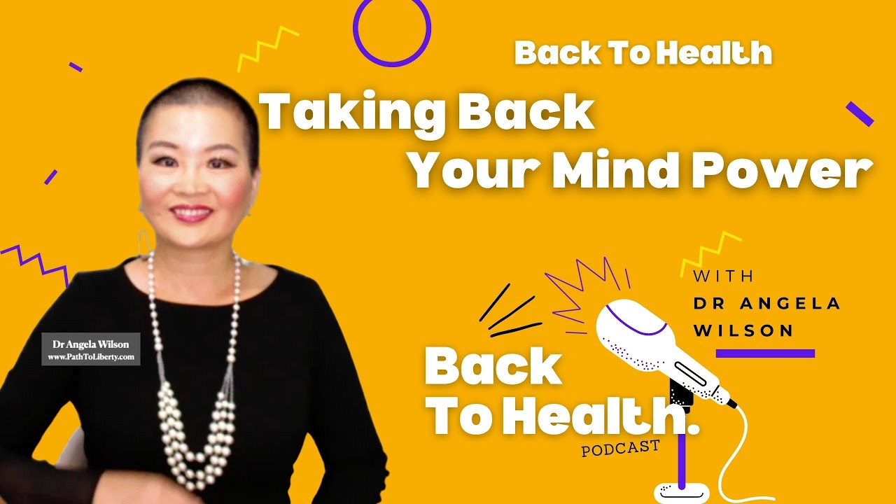 Taking Back Your Mind Power With Dr Angela Wilson - YouTube