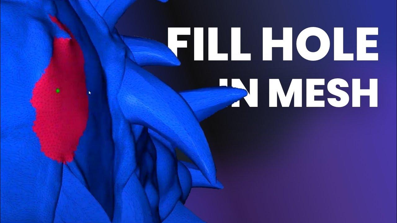 Fill hole in mesh - YouTube
