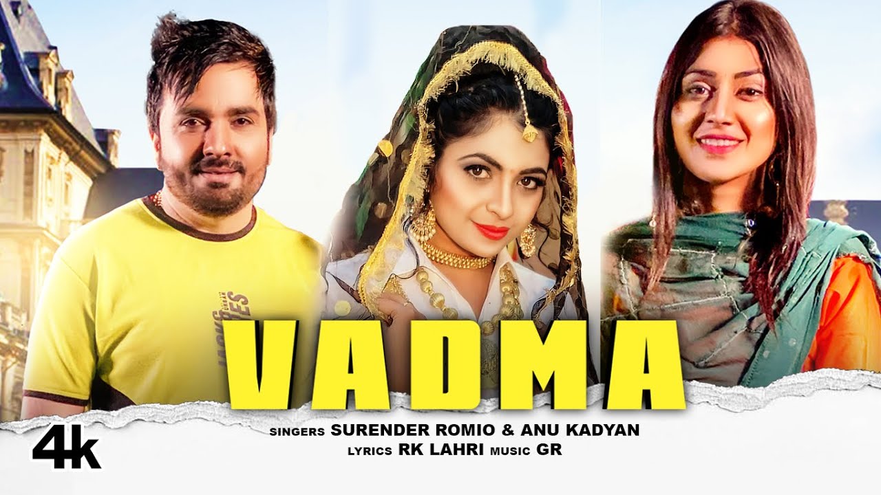 Vadma बड़मा Surender Romio Anu Kadyan Kaka Films New Haryanvi Songs Haryanavi 2021 Youtube