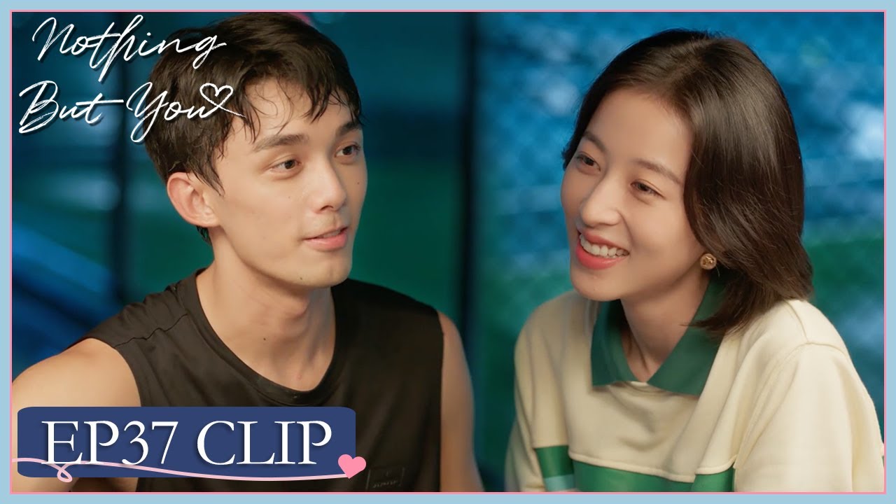 EP37 Clip | So cute! They flirt with each other! | Nothing But You | 爱情而已 | ENG SUB - YouTube