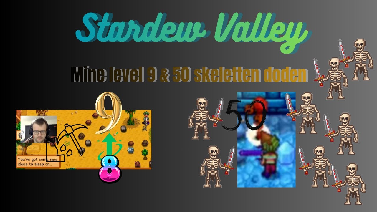 Stardew Valley Mine level 9 en 50 skeletten doden - YouTube