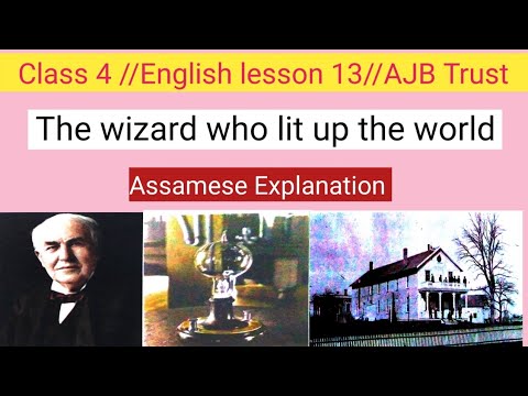 The Wizard who lit up the World/Class 4 English lesson 13/Assamese ...