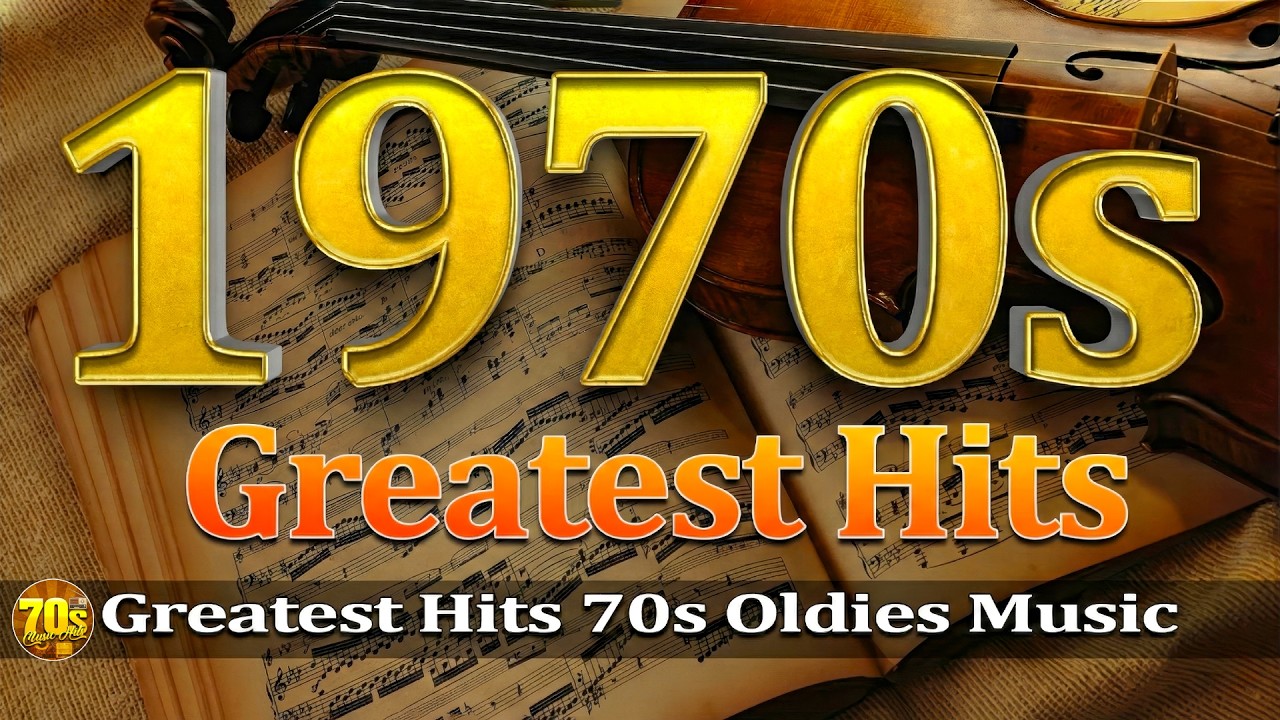 Greatest Hits Of The 70s | 70s Music Greatest Hits | Best Old Songs of ...