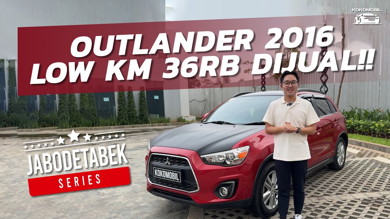 OUTLANDER LOW KM 36RB DIJUAL!! - YouTube