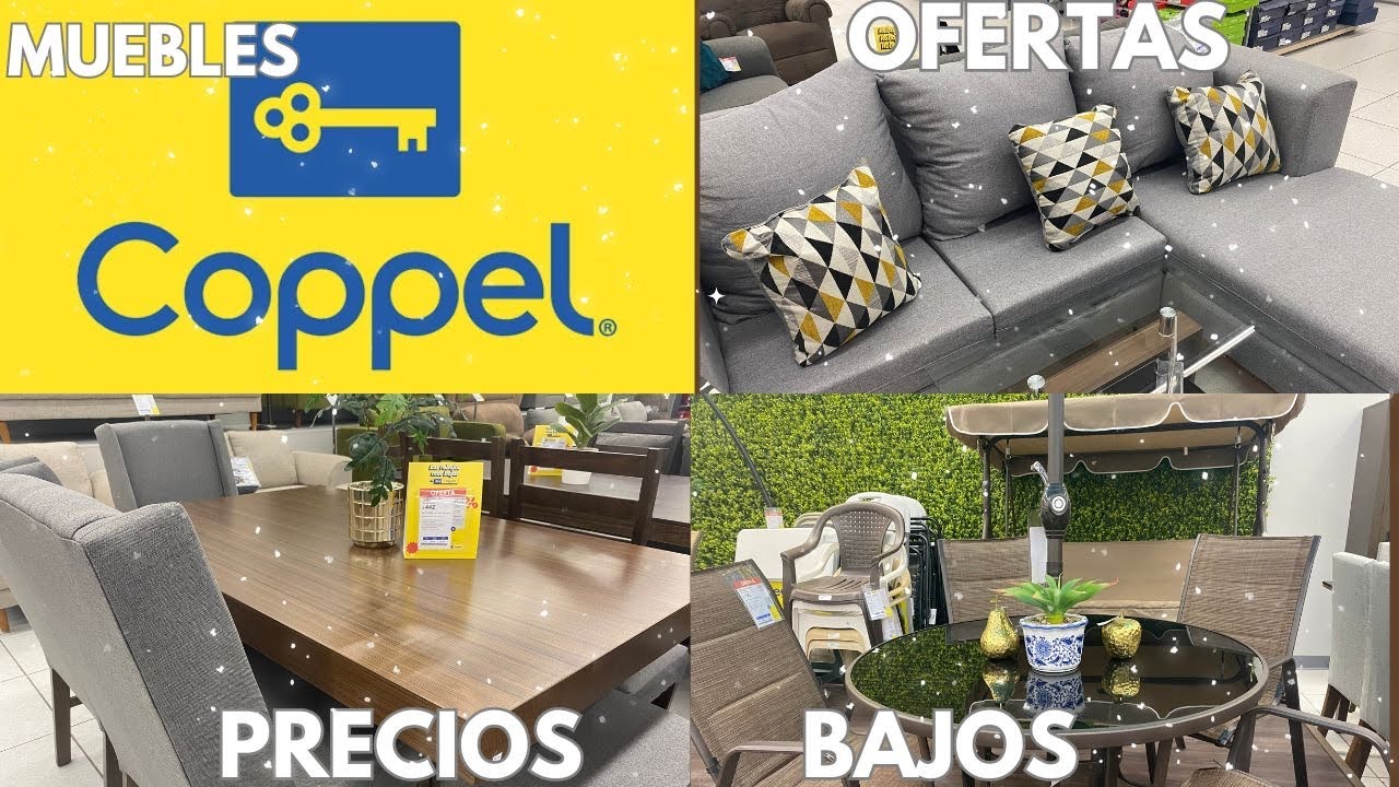 COPPEL MUEBLES A SUPER PRECIOS | COMEDORES, SALAS, COCINAS Y MÁS - YouTube