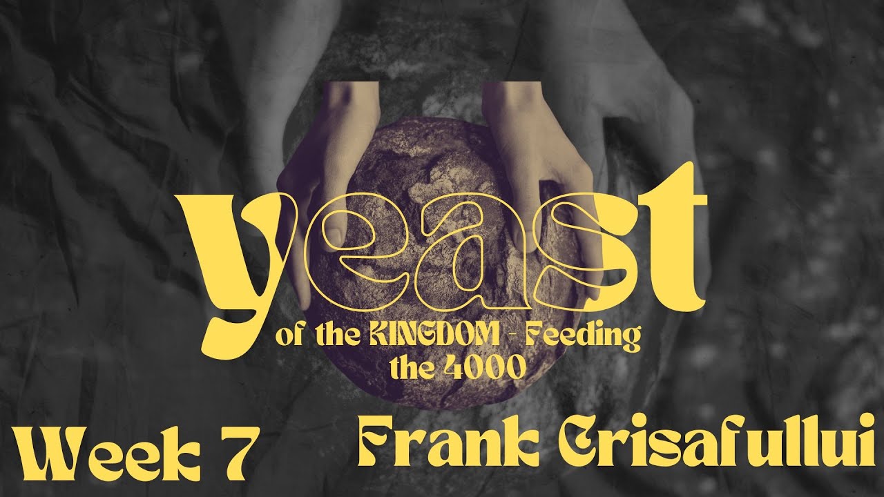Yeast of the Pharisees | Yeast Series | Week 7 | Frank Crisafulli - YouTube