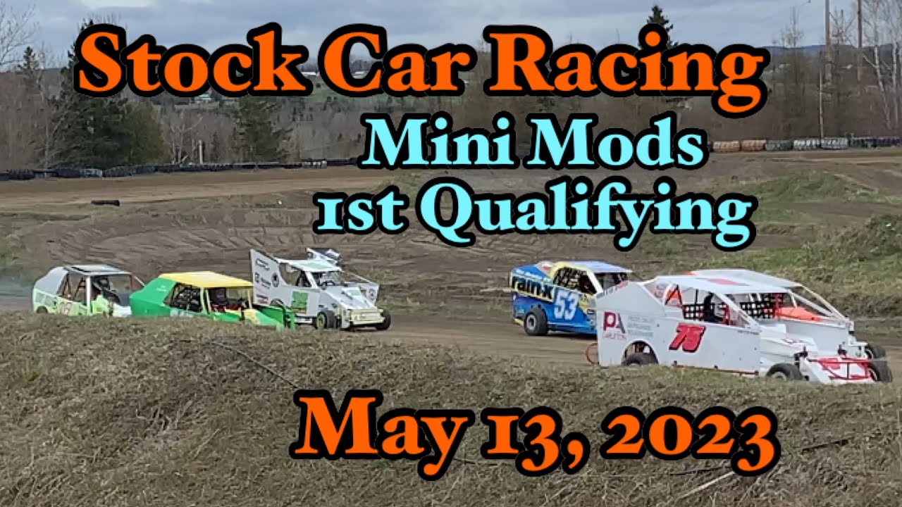 Mini Mods 1st qualifying, May 13, 2023 #stockcarracing - YouTube