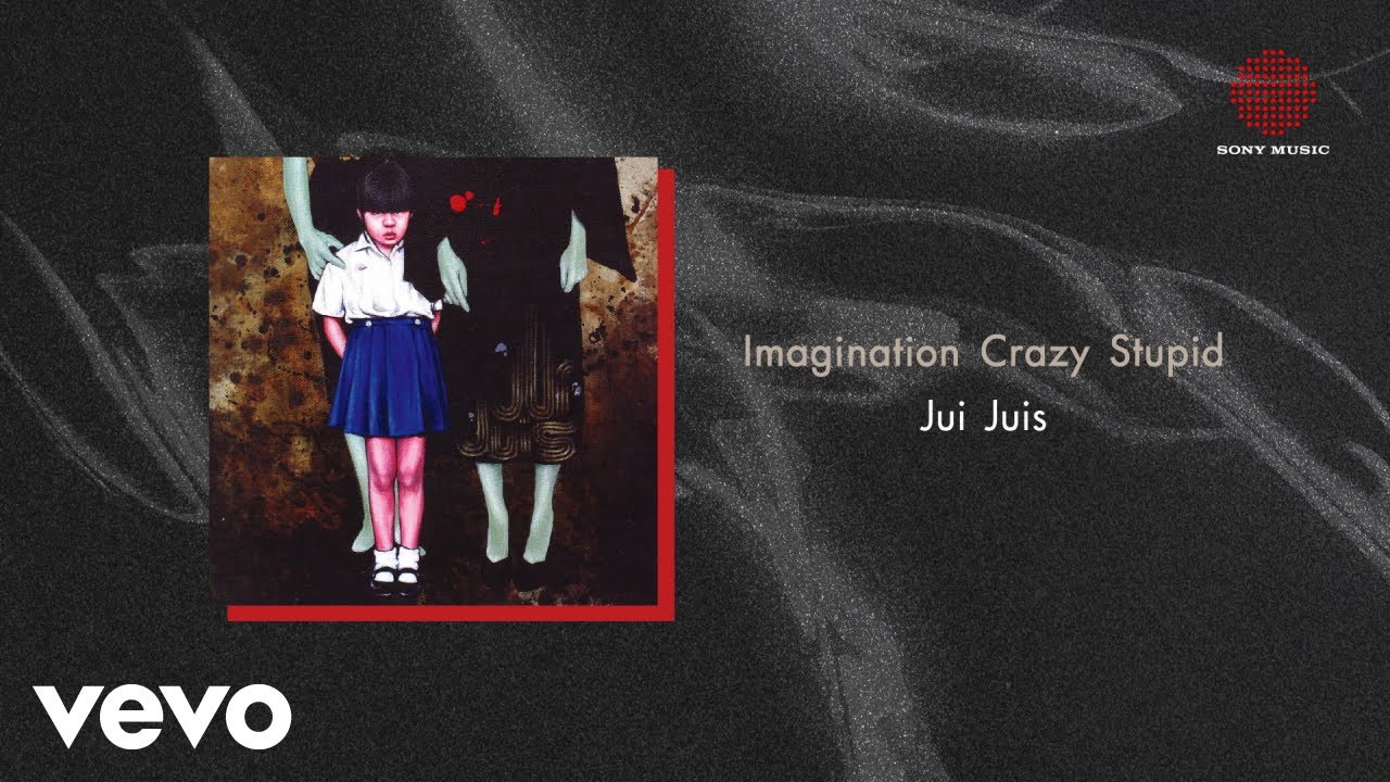 Jui Juis - Imagination Crazy Stupid (Official Lyric Video) - YouTube