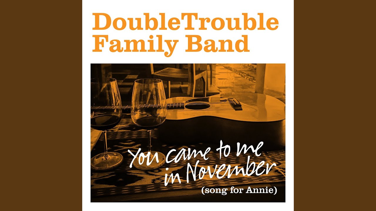 You Came to Me in November (Song for Annie) - YouTube