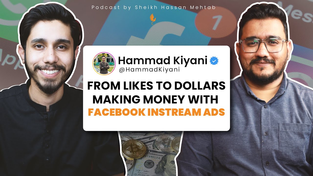 Making Money with Facebook Instream Ads |@HammadKiyaniFb| Podcast by ...
