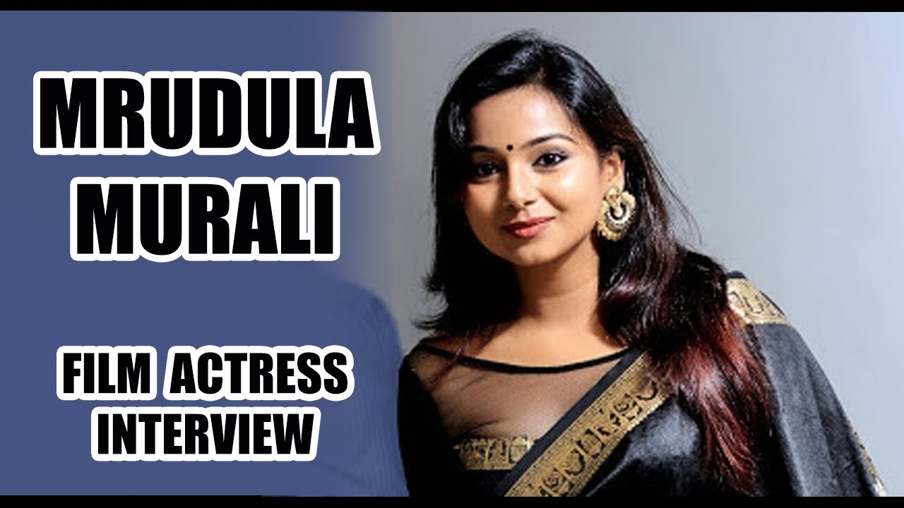 Mrudula Murali Indian film actress Interview - YouTube
