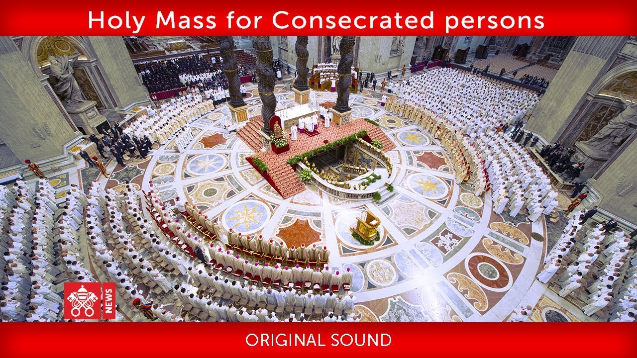 Pope Francis - Holy Mass for Consecrated persons 2019-02-02 - YouTube
