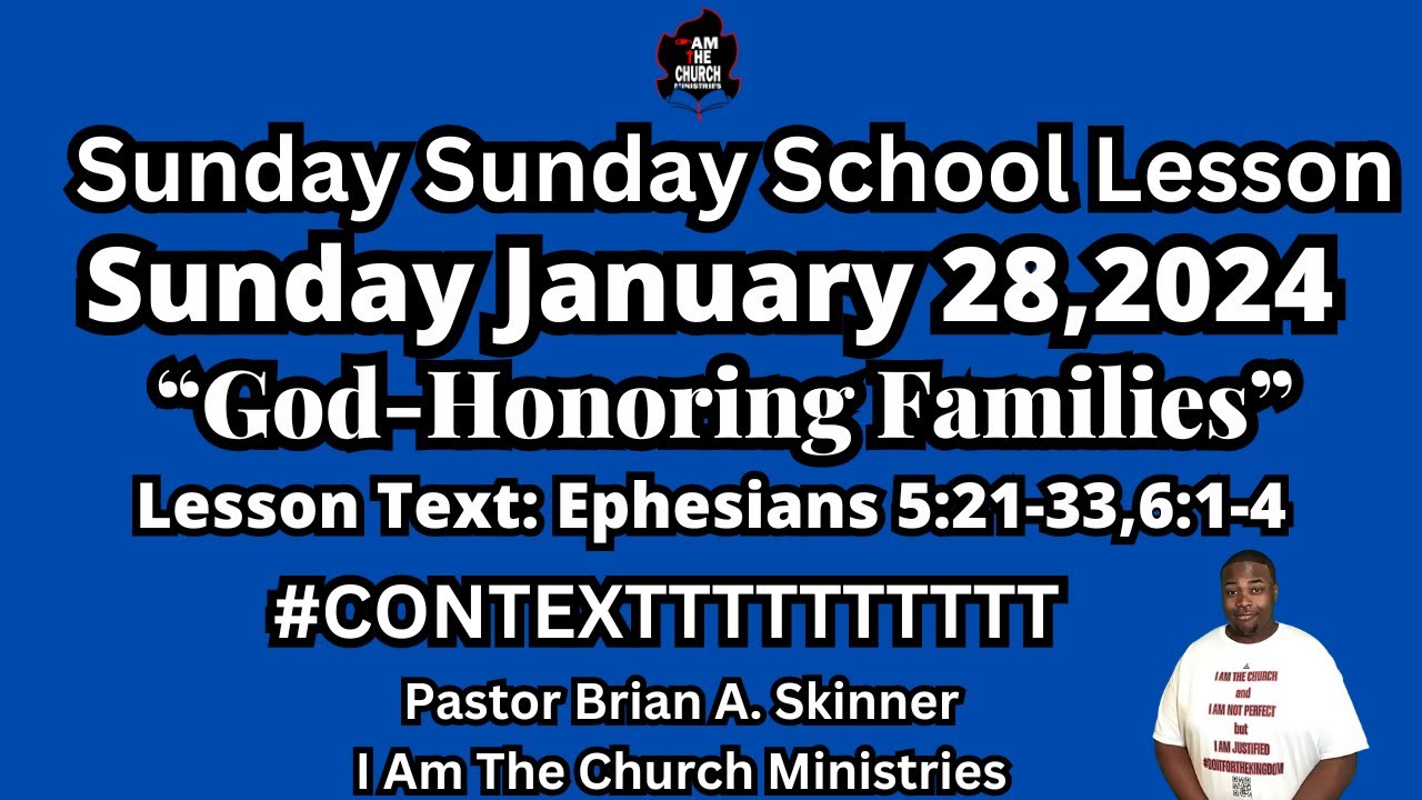 Sunday School Lesson UGP Sunday January 28 2024 God Honoring Families Sunday School Lesson UGP Sunday January 28 2024 God Honoring Families