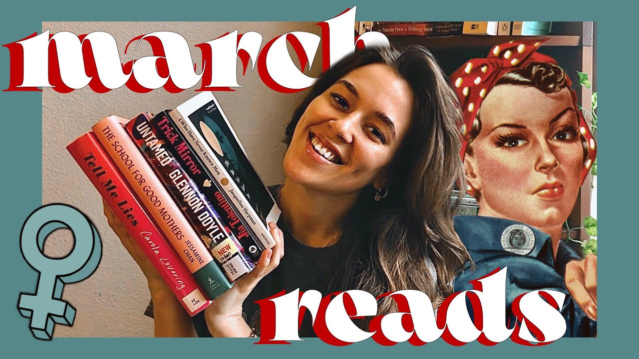 March wrap-up | Reading only female authors for Women's History Month 💪 ...