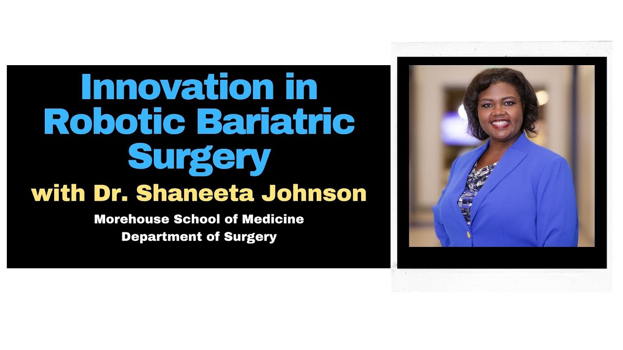 Innovation in Bariatric Surgery with Dr. Shaneeta Johnson - YouTube