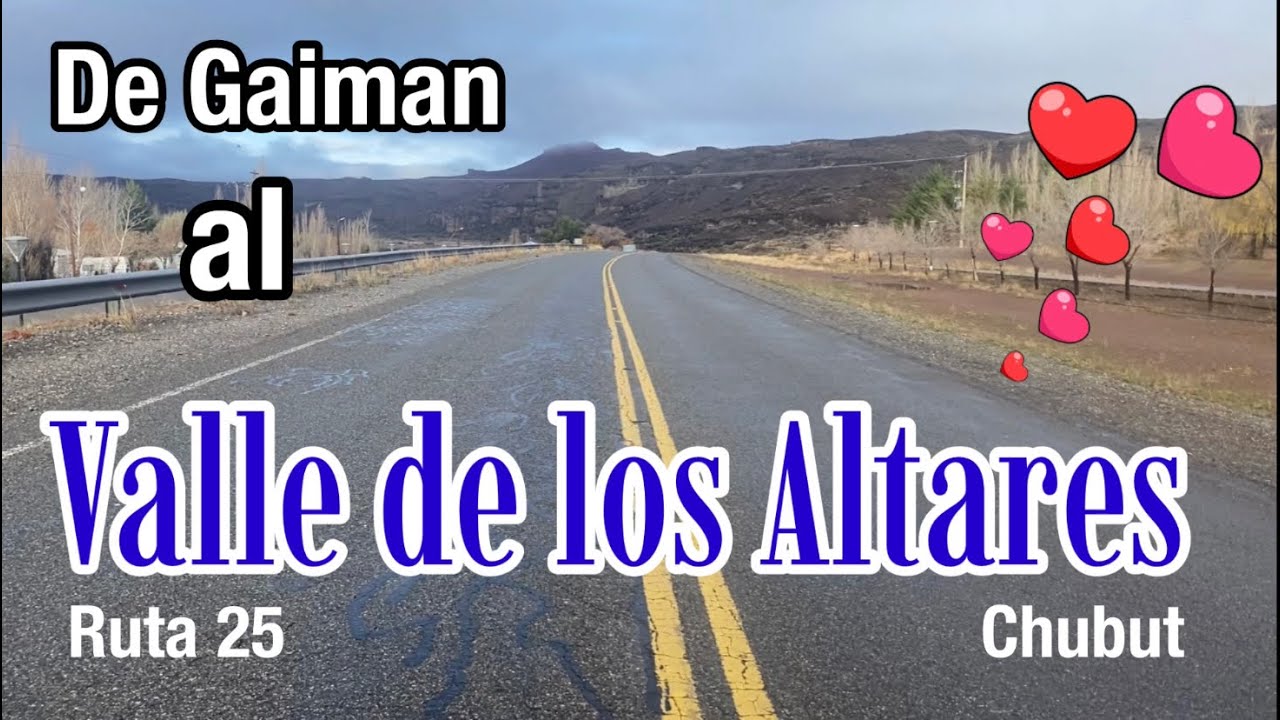 Desde GAIMAN al VALLE DE LOS ALTARES | Ruta 25 | En moto por Argentina ...