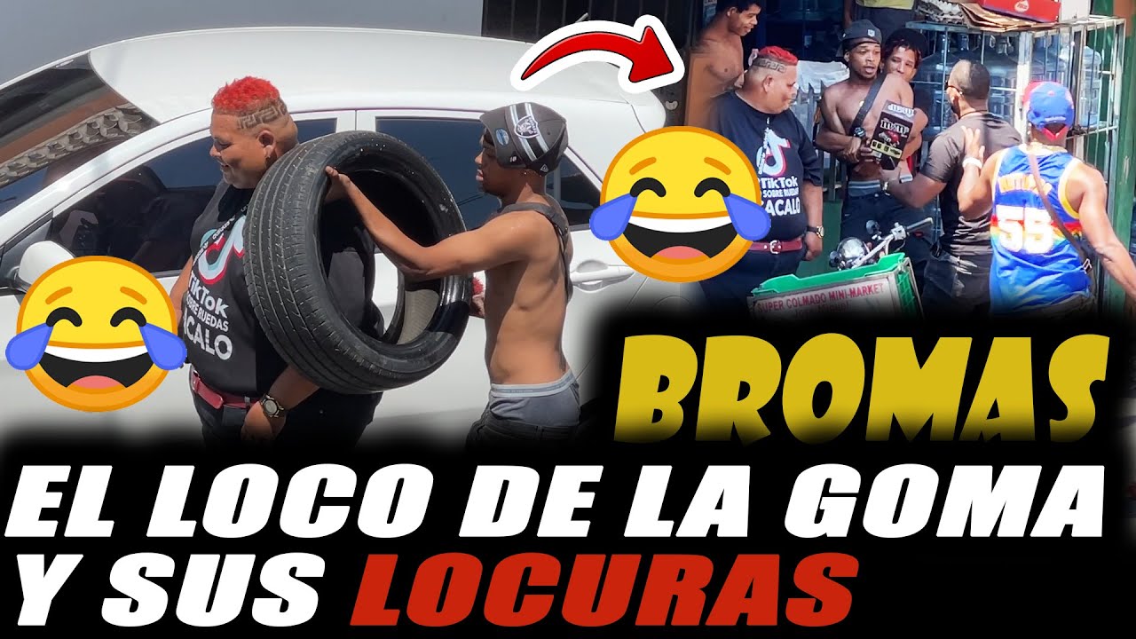 BROMAS EL LOCO BUSCANDO EL AROS DE SU GOMA - YouTube