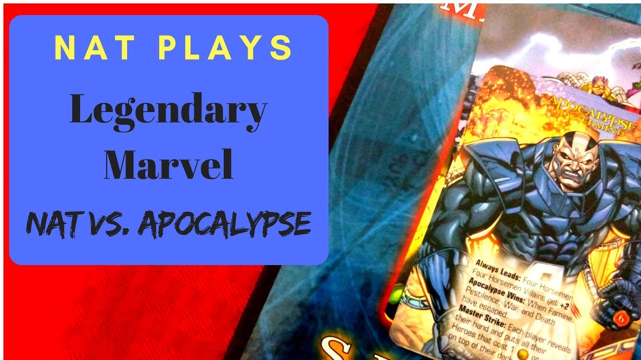 Nat Plays Solo Legendary Marvel: Nat VS Apocalypse - YouTube