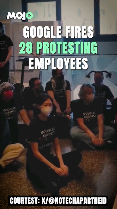 Google Fires 28 Employees Over Israeli Contract Protest, Sparks ...