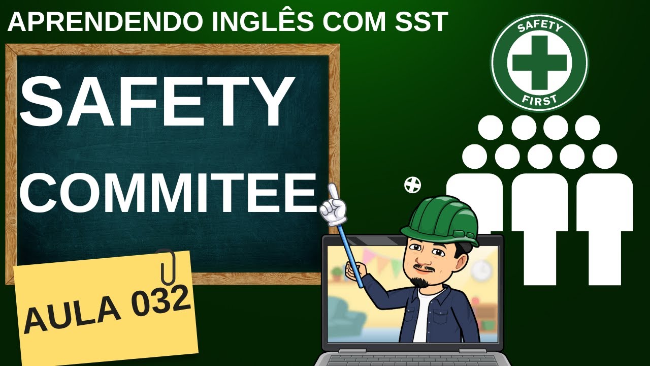 Aula 032- Inglês Técnico SST - Safety Committees - YouTube