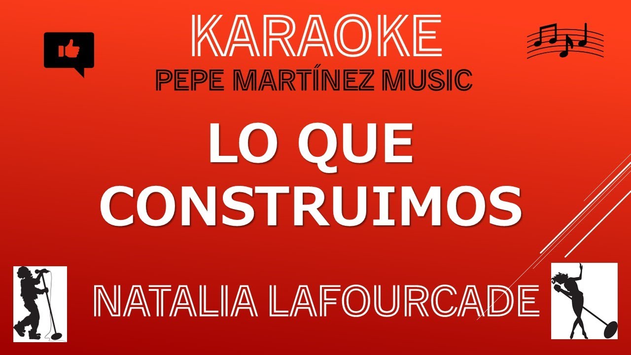 Lo que construimos Natalia Lafourcade Karaoke - YouTube
