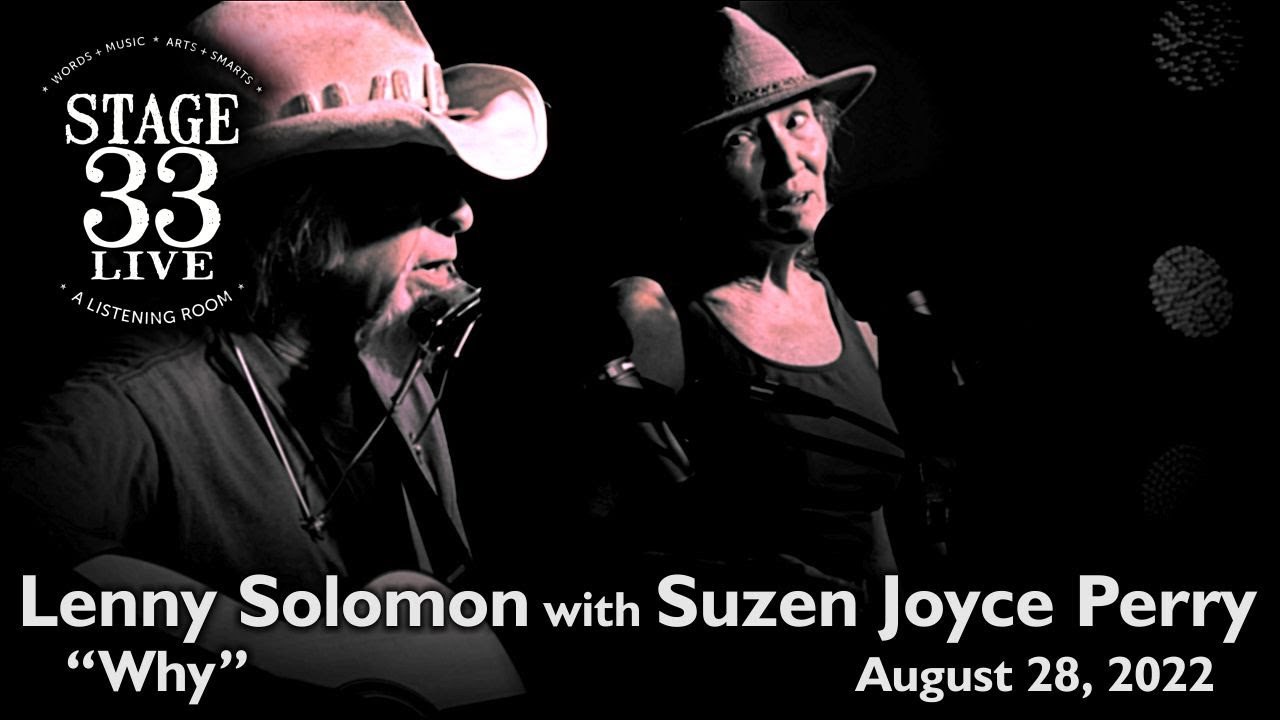 Lenny Solomon with Suzen Joyce Perry - Why (Stage 33 Live; August 28 ...