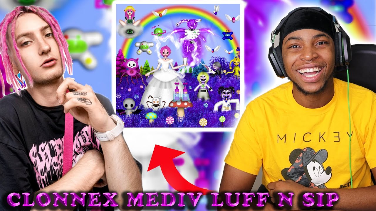 REACTING TO CLONNEX MEDIV LUFF N SIP FULL ALBUM || STRAIGHT VIBES - YouTube