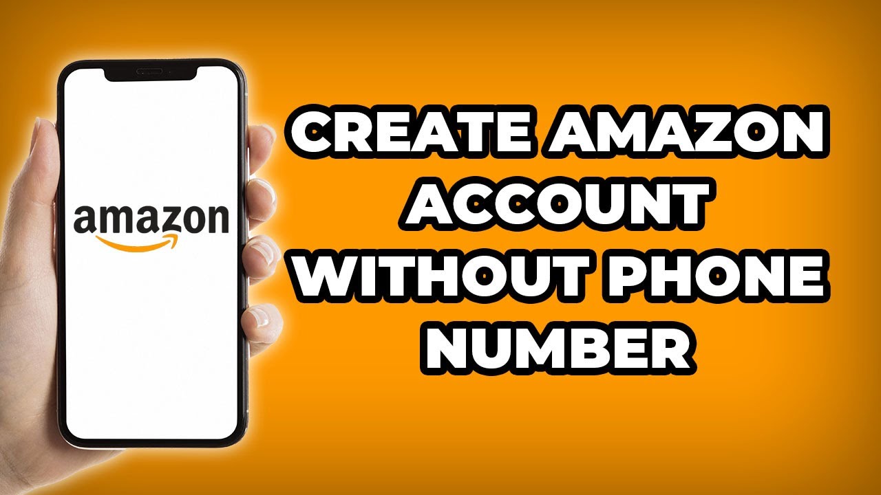 How Do You Create An Amazon Account Without Phone Number 2024 - YouTube