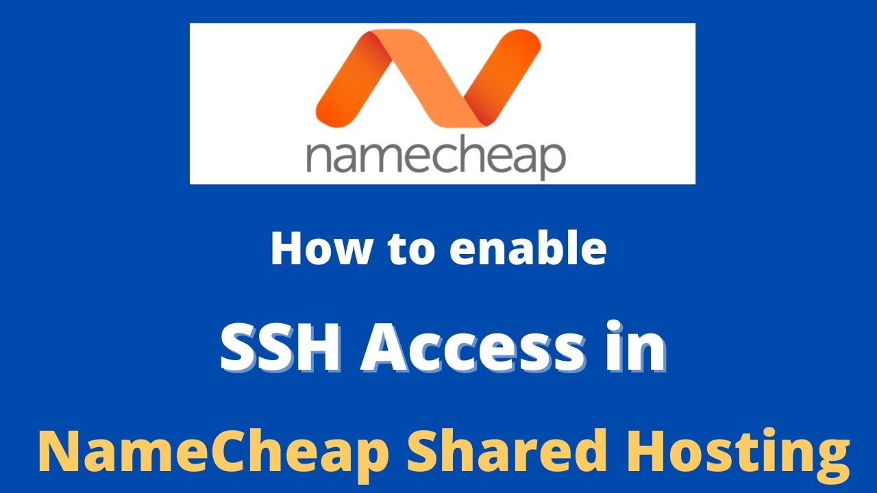 How To Enable Ssh Access Namecheap Shared Hosting Youtube