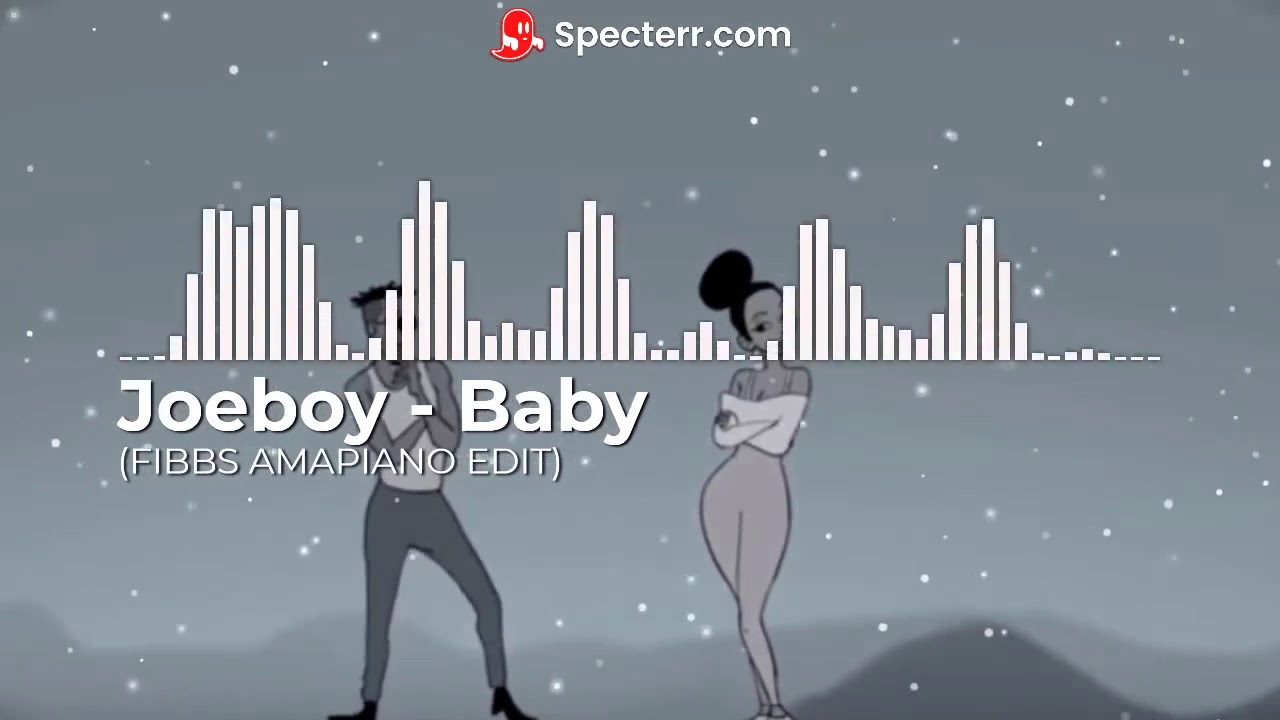 Joeboy - Baby (FIBBS Amapiano Remix) - YouTube