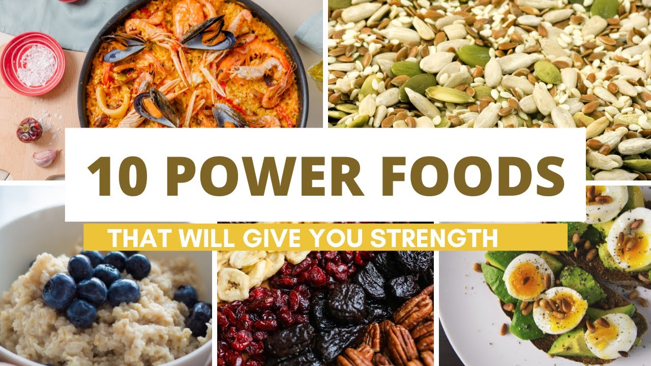 10 POWER FOODS THAT WILL MAKE YOU STRONG| Nutrition-9 - YouTube
