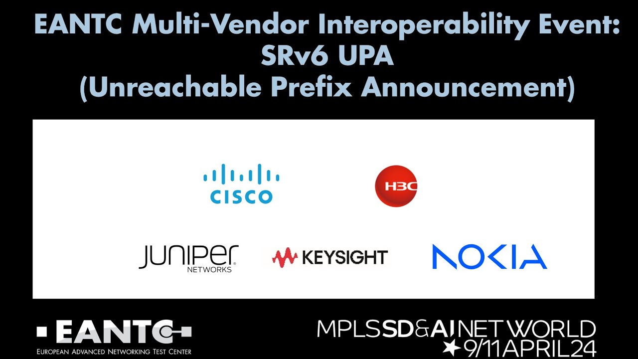 SRv6 Unreachable Prefix Announcement Testing at EANTC Multi-Vendor ...