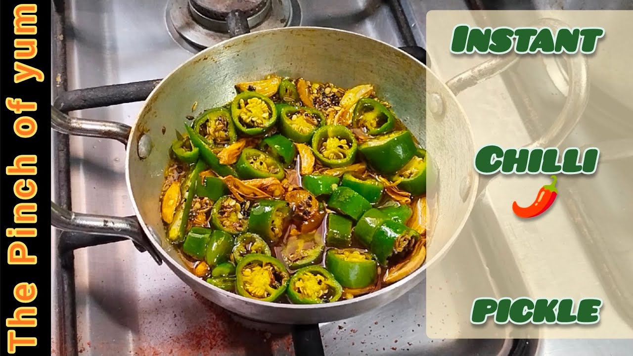 Instant Chilli Pickle Recipe by The Pinch of yum #chillipicklerecipe # ...