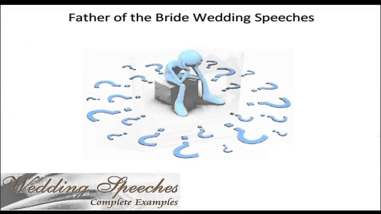 Father of the Bride Wedding Speeches Complete Examples - YouTube