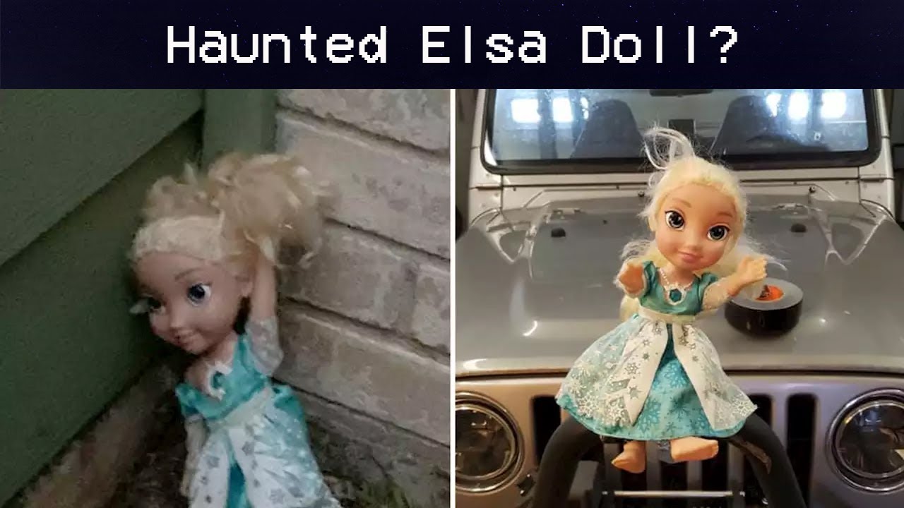 Is there a Haunted Elsa doll in Houston, TX? - YouTube