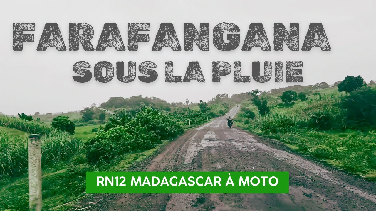 Farafangana, Madagascar 🇲🇬 Vohipeno - RN12 à Moto par temps pluvieux ...