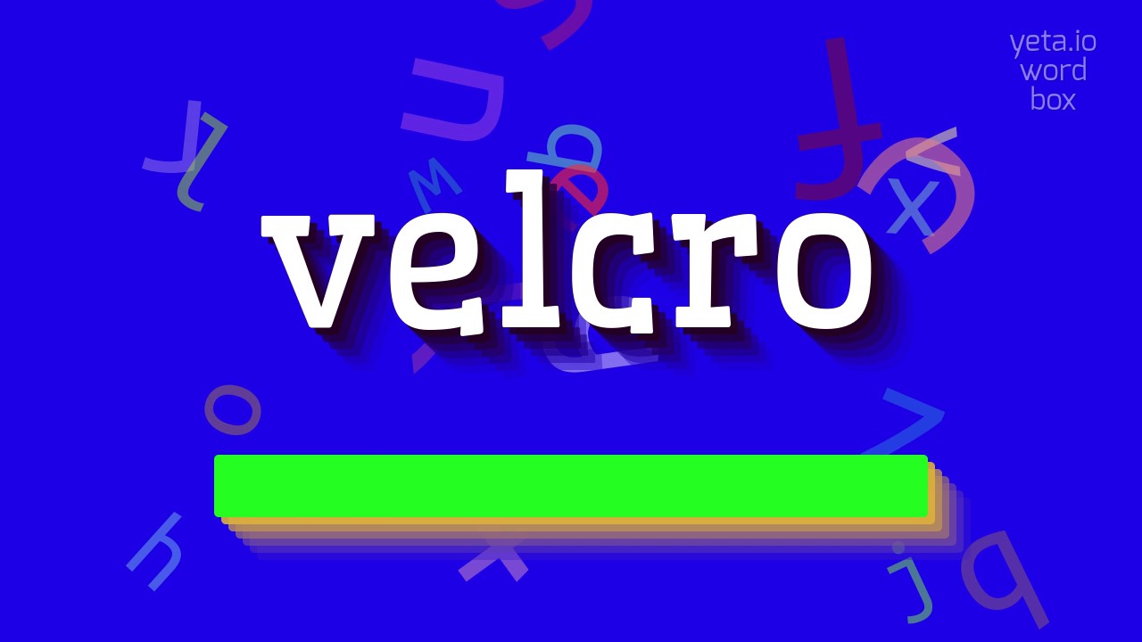 VELCRO - HOW TO PRONOUNCE IT? #velcro - YouTube