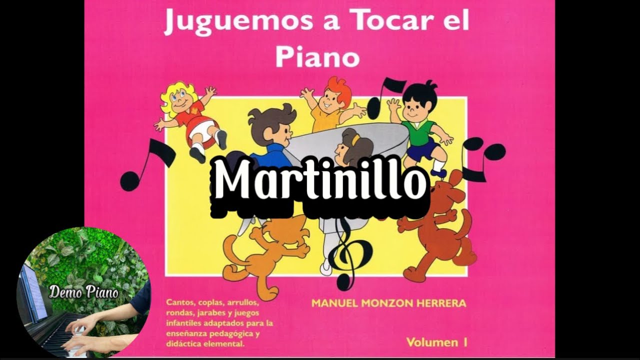 Martinillo (P35) | JUGUEMOS A TOCAR EL PIANO VOL.1 - YouTube