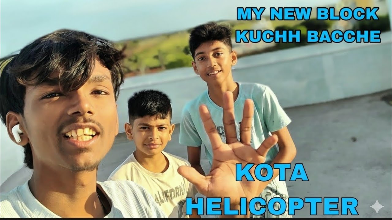 YMy new block kuche Kota 🚁 - YouTube