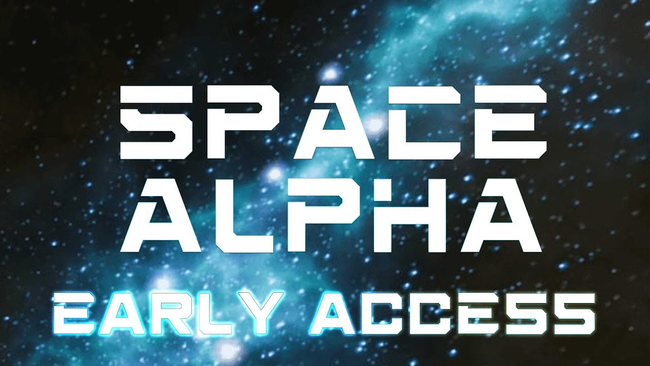 SPACE ALPHA - Early Access Trailer - YouTube
