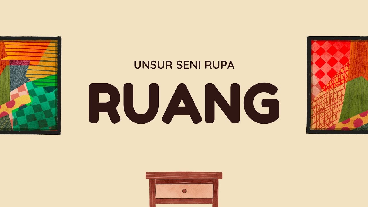 RUANG | Unsur Seni Rupa - YouTube